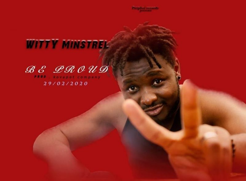 Audio + Download: Witty Minstrel – Be Proud (Prod. By Kovapot Company ...
